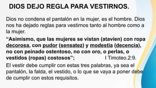 ¿NO VESTIRA LA MUJER ROPA DE VARON, ANLISIS EXPOSITIVO..pptx
