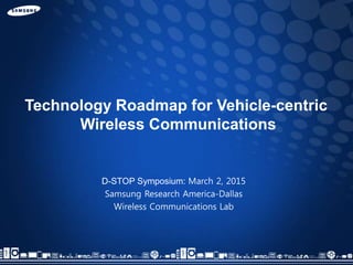 Technology Roadmap for Vehicle-centric Wireless Communications | PPTX ...