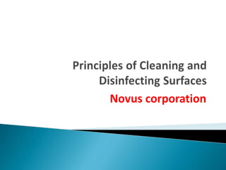 Novus corporation principles of cleaning and disinfecting surfaces ...