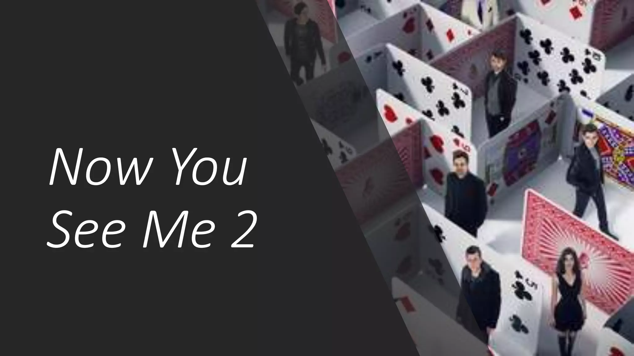 Now you see me 2 | PPTX