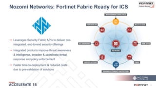 Nozomi Fortinet Accelerate18 | PPTX