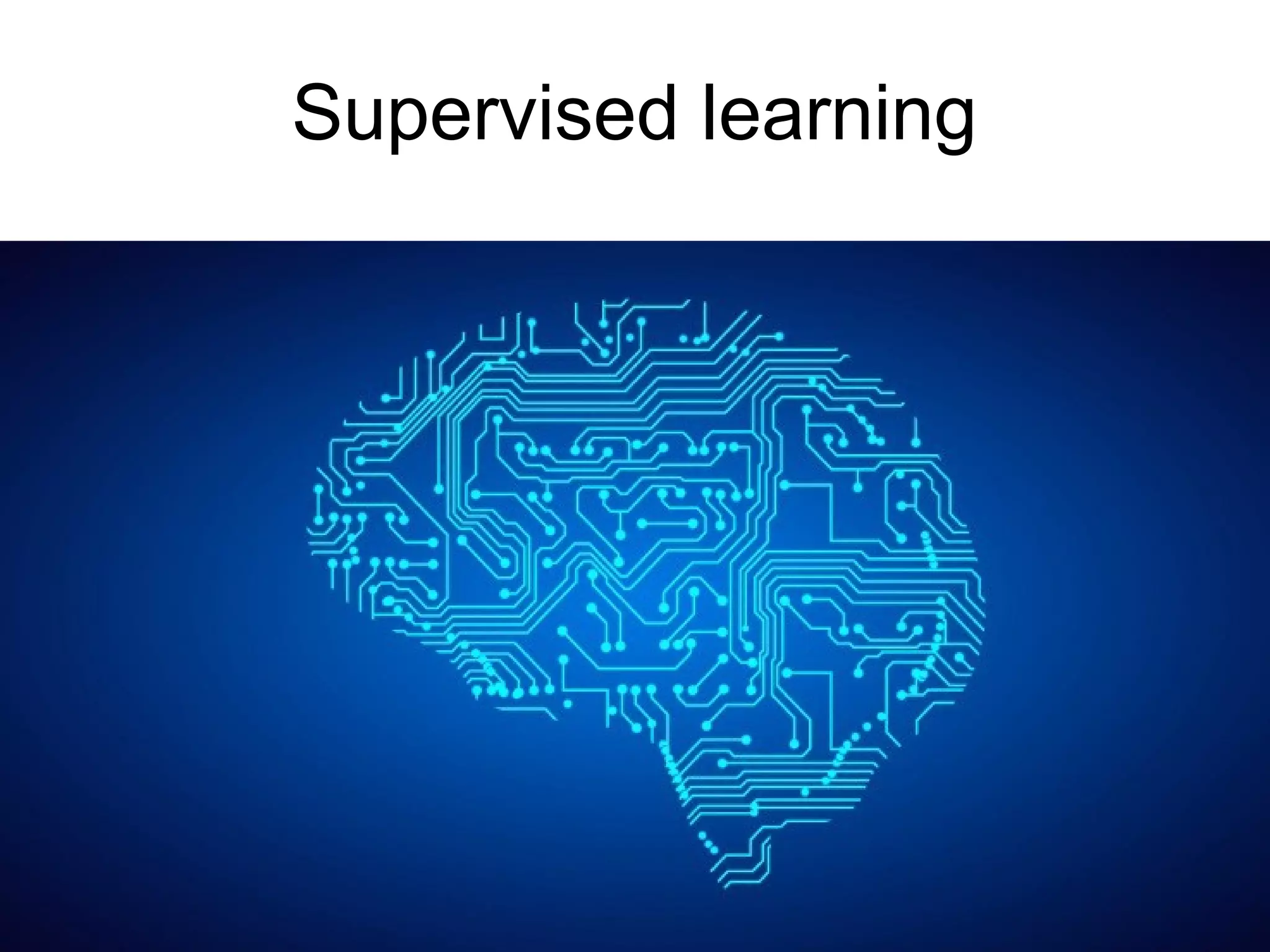 Machine Learning - Supervised learning | PPT