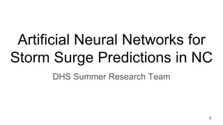Artificial Neural Networks for Storm Surge Prediction in North Carolina | PPT