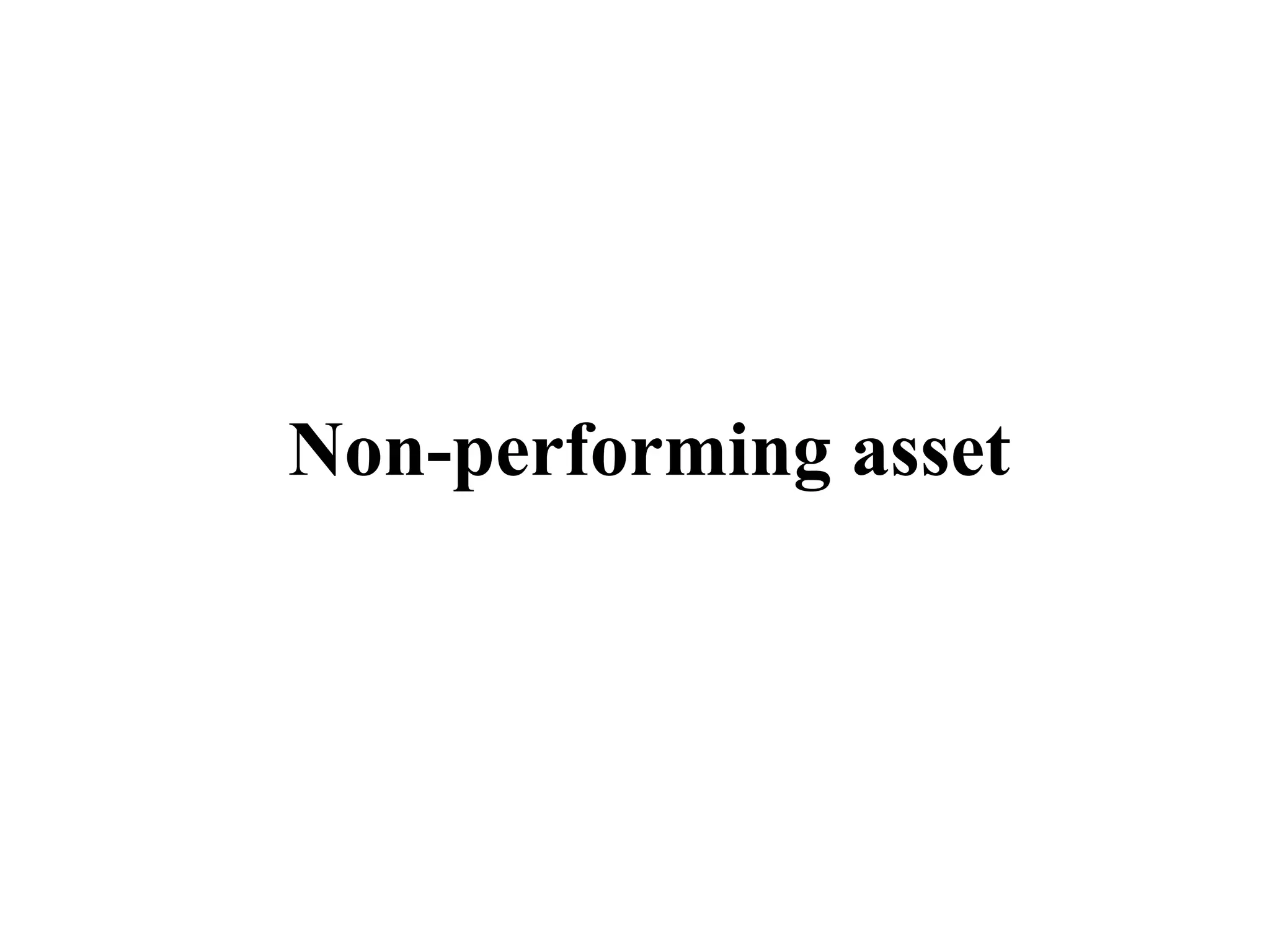 Non performing assets | PPT