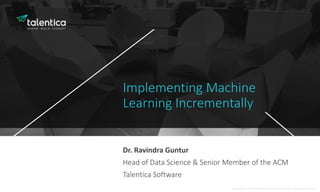 Implementing Machine Learning Incrementally | PPTX