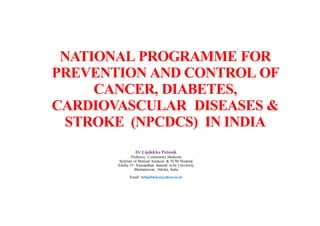 National programme for prevention and control of cancer, diabetes, CVDs ...