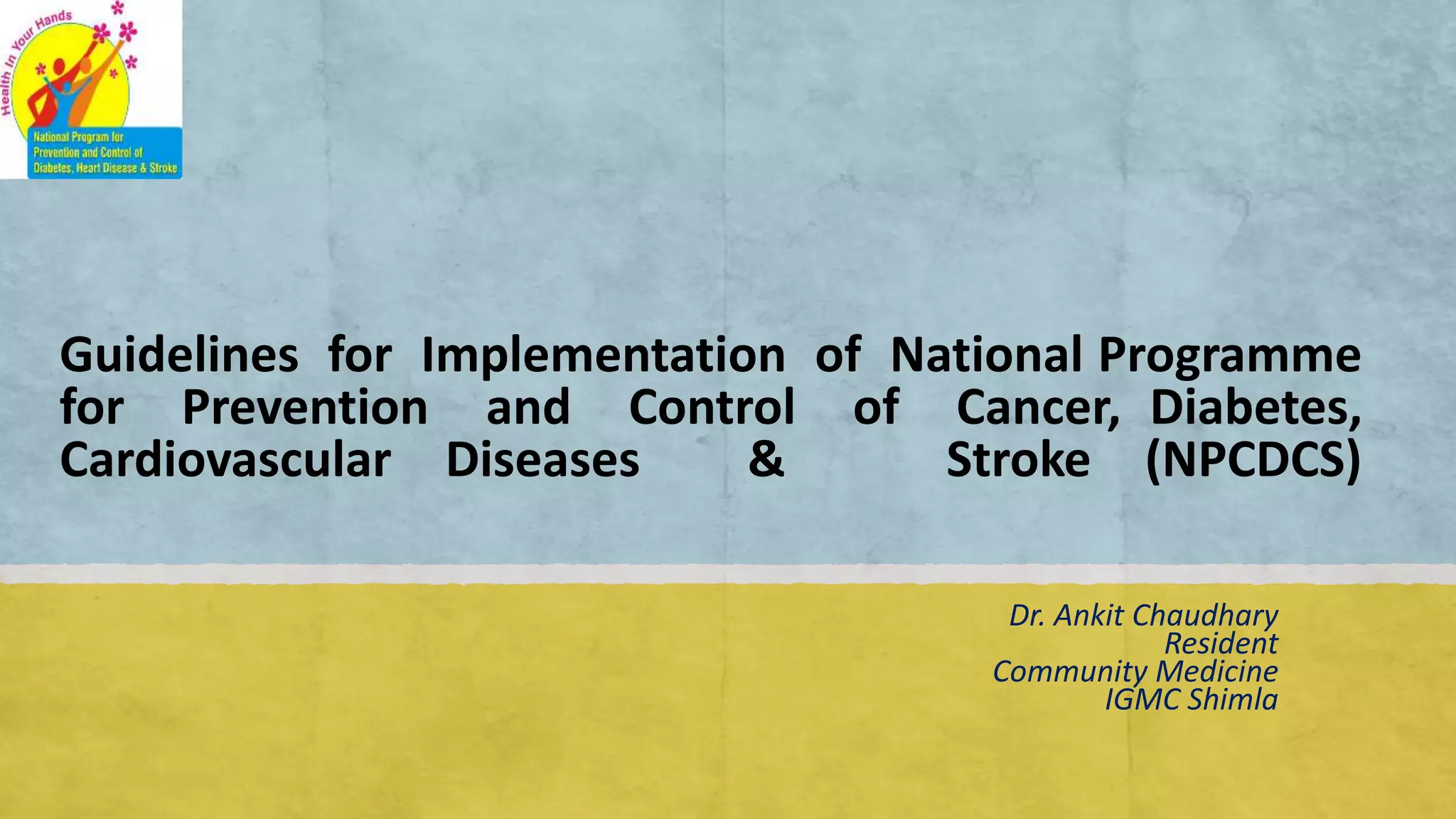 Guidelines for Implementation of National Programme for Prevention and ...
