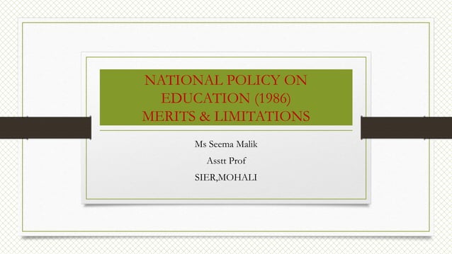 National education policy 1986 with merits and its limitations.pptx