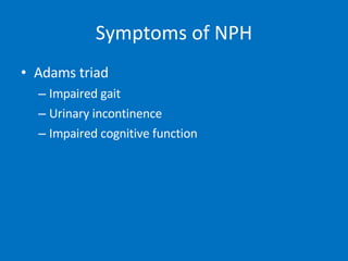 Normal Pressure Hydrocephalus | PPT