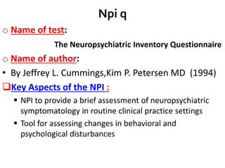 The Neuropsychiatric Inventory Questionnaire presentation | PPTX ...