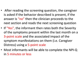 The Neuropsychiatric Inventory Questionnaire presentation | PPTX ...