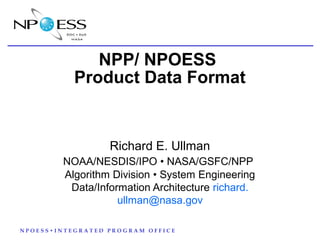 NPP/NPOESS Product Data Format | PPT