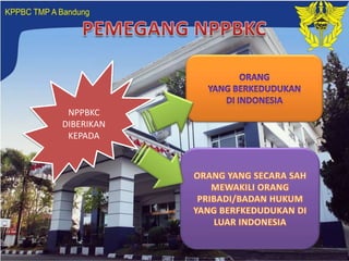 Nppbkc penyalur mmea | PPT