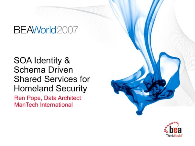 Soa Identity And Schema Driven Shared Services For Homeland Security Ppt