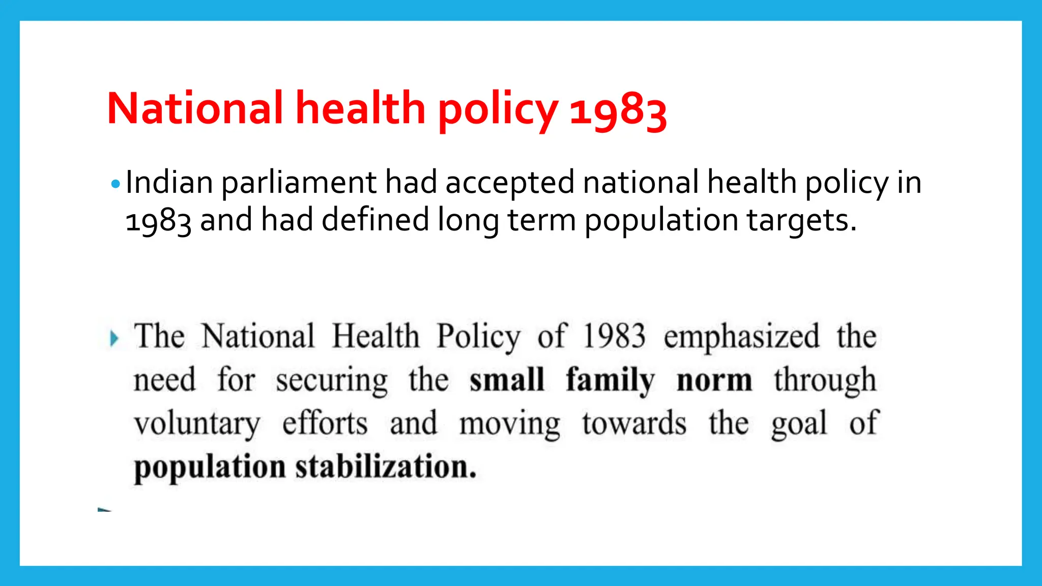 NPP National population policyAfter independence the first objective of ...