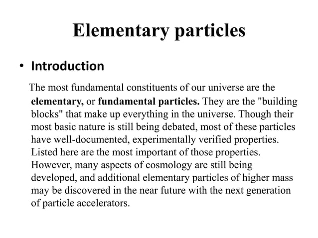 Elementary particles and their properties | PPTX | Physics | Science