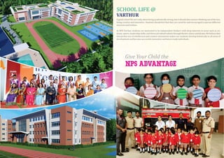NPS JP Varthur is one of the Best CBSE Schools in Bangalore. Continuing ...