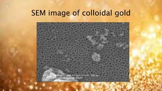 Gold Nanoparticles | PPTX
