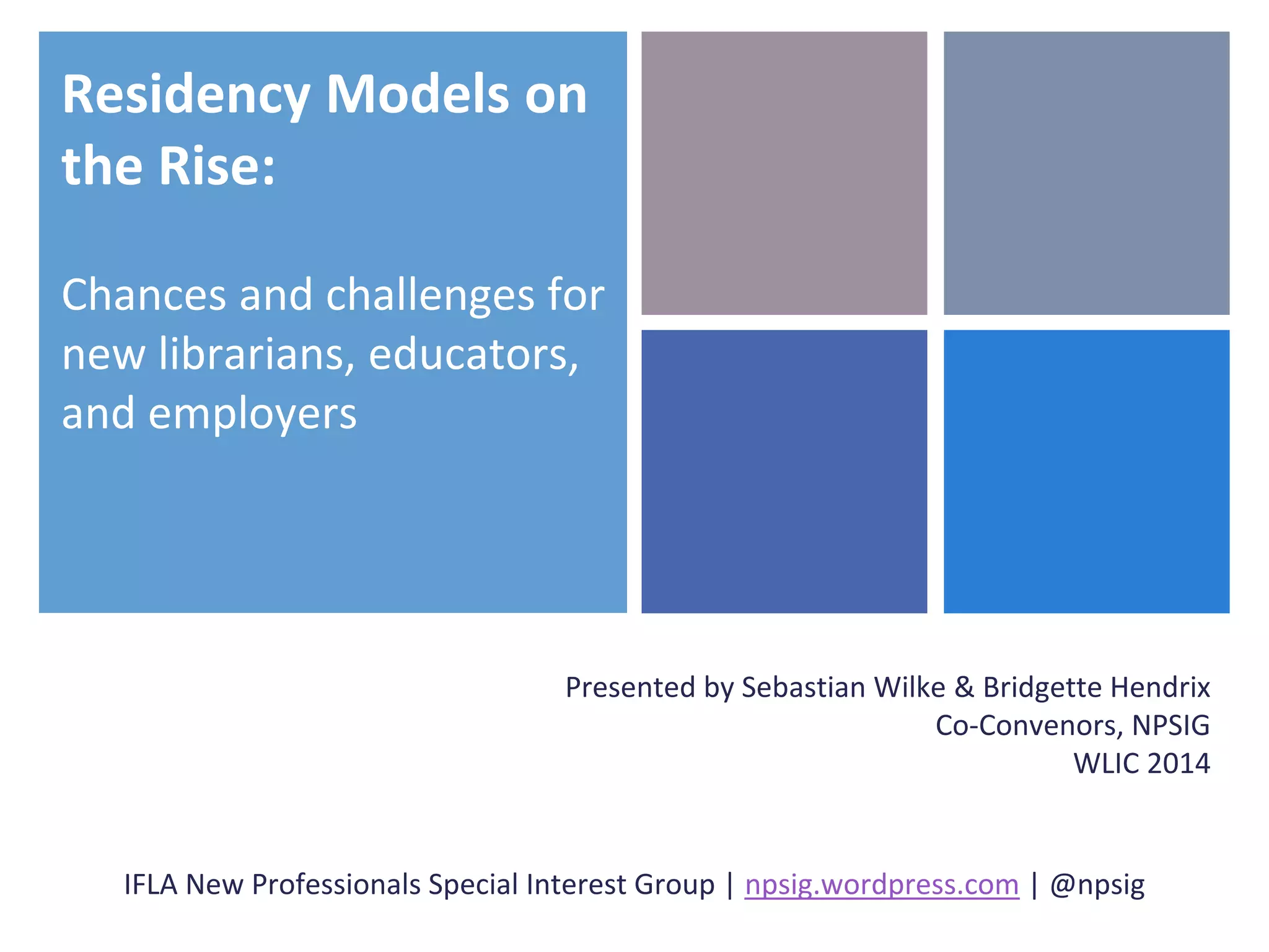Residency Models on the Rise: Chances and challenges for new librarians ...