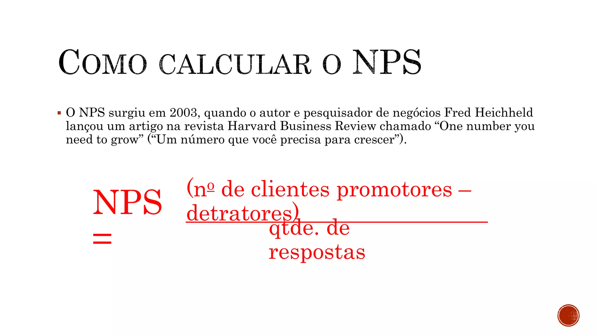 NPS (Net Promoter Score) - Como calcular e melhorar | PPTX