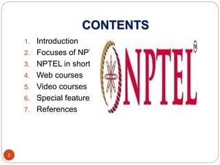 National Programme on Technology Advanced Learning (Nptel) | PPTX