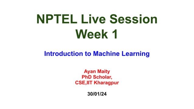 NPTEL Week 1-13.pdf introduction to machine learning | PDF