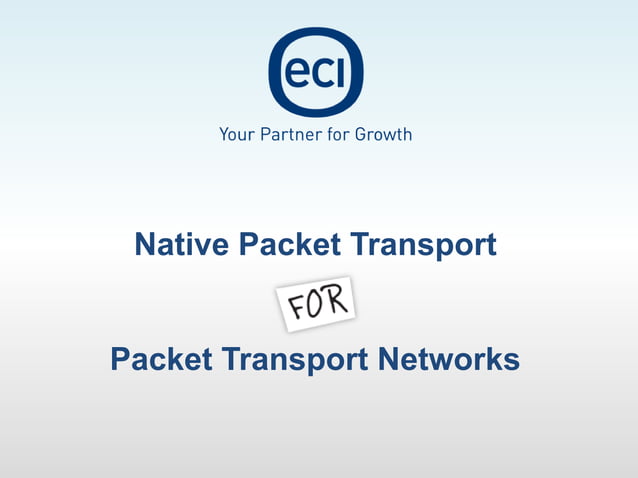 ECI Telecom: NPT for PTN | PPTX