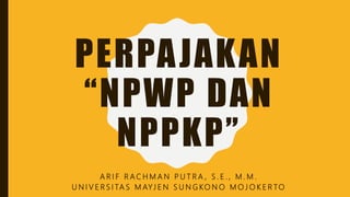 NPWP DAN NPPKP | PPTX