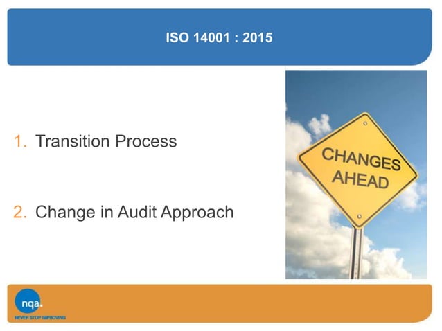 NQA ISO 14001:2015 – Accredited Certification Transition Webinar Slides ...