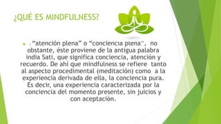 Explicación práctica sobre MINDFULNESS.pptx