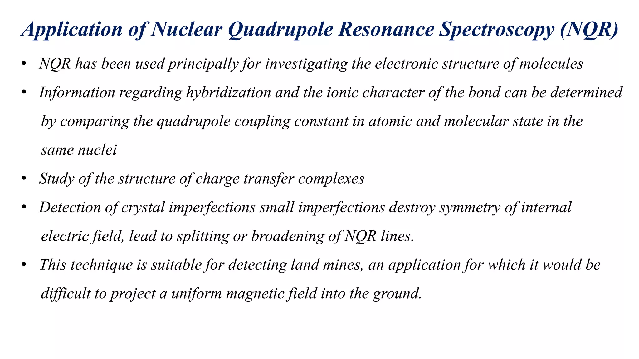 NUCLEAR QUADRUPOLE RESONANCE SPECTROSCOPY | PPTX