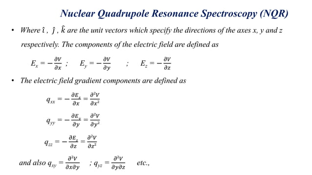 NUCLEAR QUADRUPOLE RESONANCE SPECTROSCOPY | PPTX