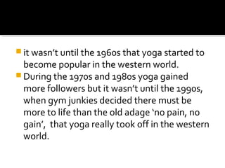 Yoga – History, Branches And Health Benefits | PPT