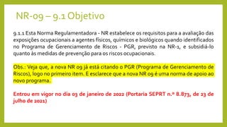 NR-09 - AVALIAÇÃO DE RISCOS QUÍMICOS -FÍSICOS E BIOLÓGICOS.pptx