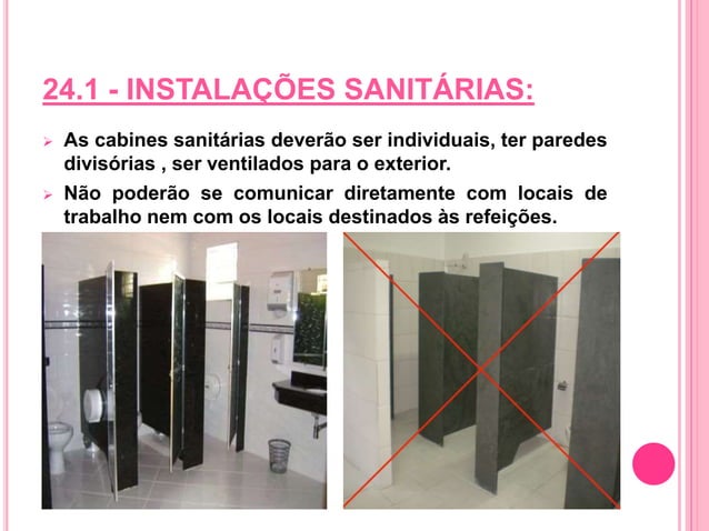 NR 24 - Condições Sanitárias e de Conforto de Trabalho NR 24 - Condições Sanitárias e de Conforto de Trabalho