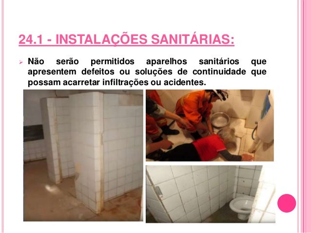 NR 24 - Condições Sanitárias e de Conforto de Trabalho NR 24 - Condições Sanitárias e de Conforto de Trabalho