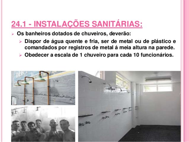 NR 24 - Condições Sanitárias e de Conforto de Trabalho NR 24 - Condições Sanitárias e de Conforto de Trabalho
