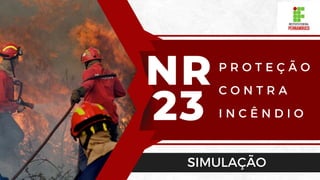 NR 23 apresentaçao de proteçao e combate a incendio | PPTX