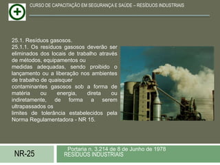 Norma regulamentadora 25 - resíduos industriais | PPTX