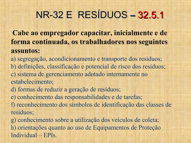 Nr 32 - Resumo da Norma Regulamentadora dos profissionais da saúde | PPT
