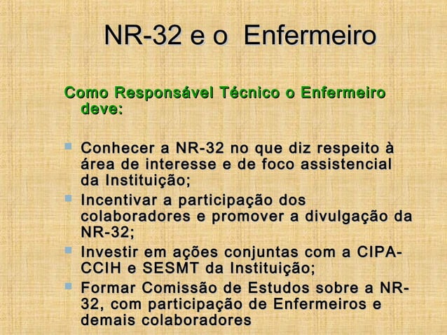Nr 32 - Resumo da Norma Regulamentadora dos profissionais da saúde | PPT