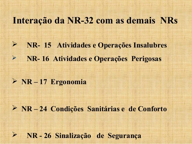 Nr 32 - Resumo da Norma Regulamentadora dos profissionais da saúde