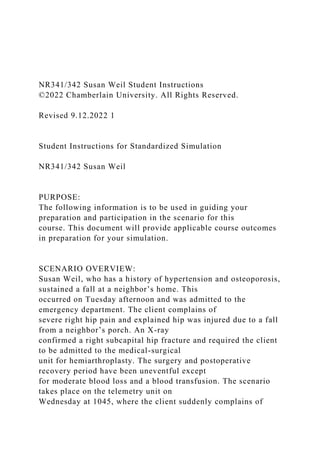 NR341342 Susan Weil Student Instructions ©2022 Chamberlain .docx