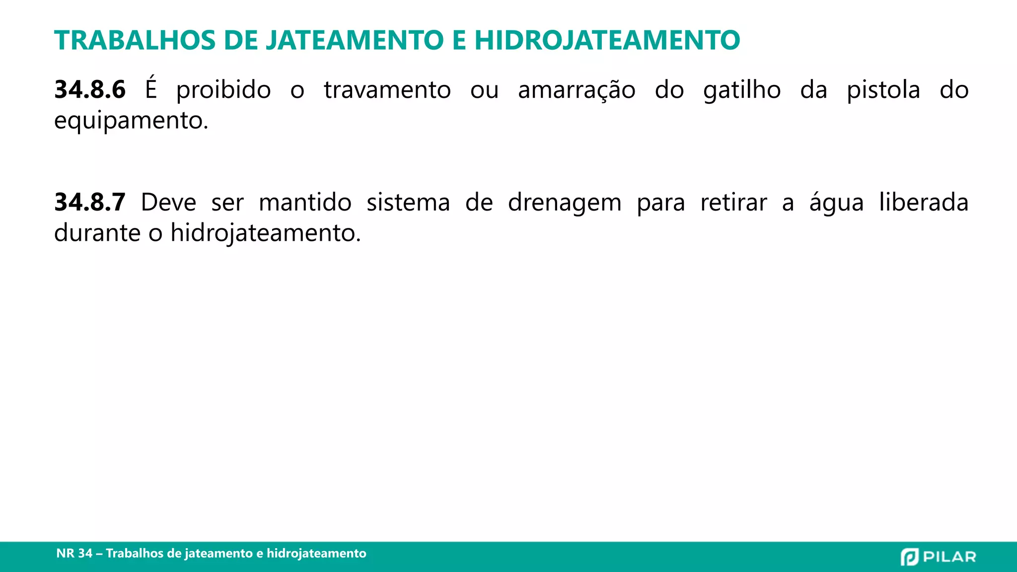 NR34 - JATEAMENTO E HIDROJATEAMENTO | PPTX