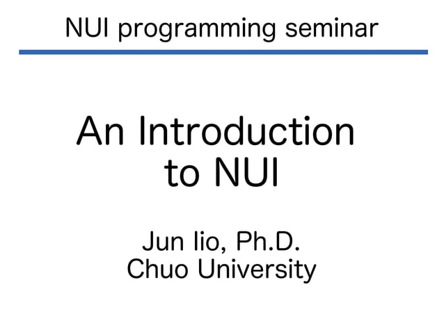 An introduction to NUI | PDF | Computer Software and Applications ...