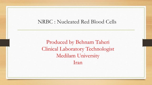 NRBC - Nucleated Red Blood Cells | PPTX | Blood Disorders | Diseases ...