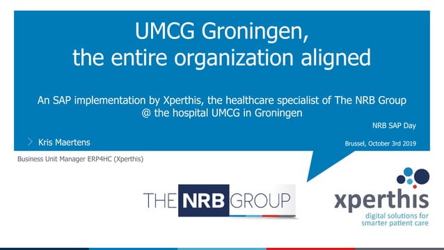 NRB Sap Day 03/10/2019 - UMGC Groningen, The Entire Organisation ...