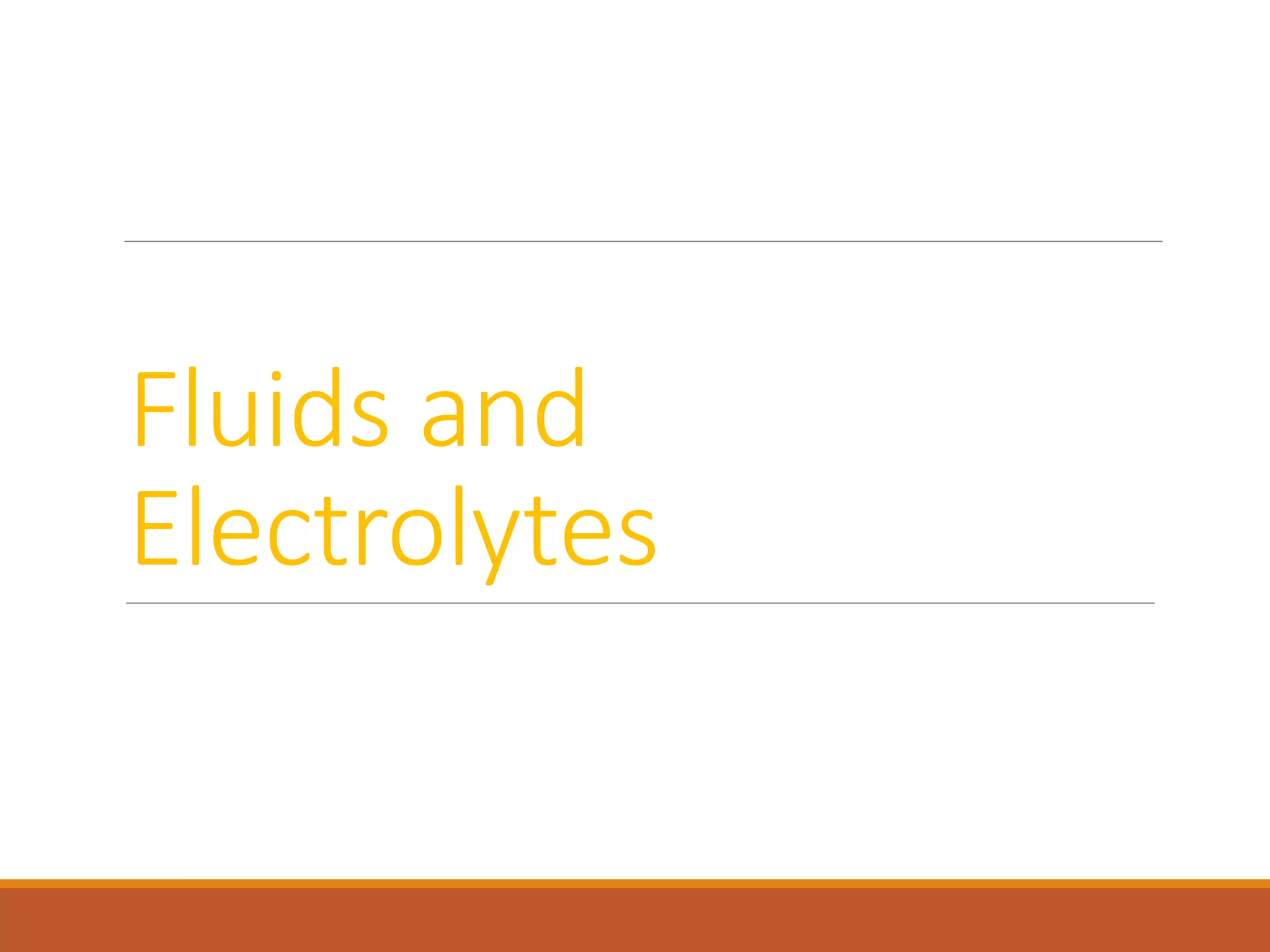 Fluids and Electrolytes | PPT