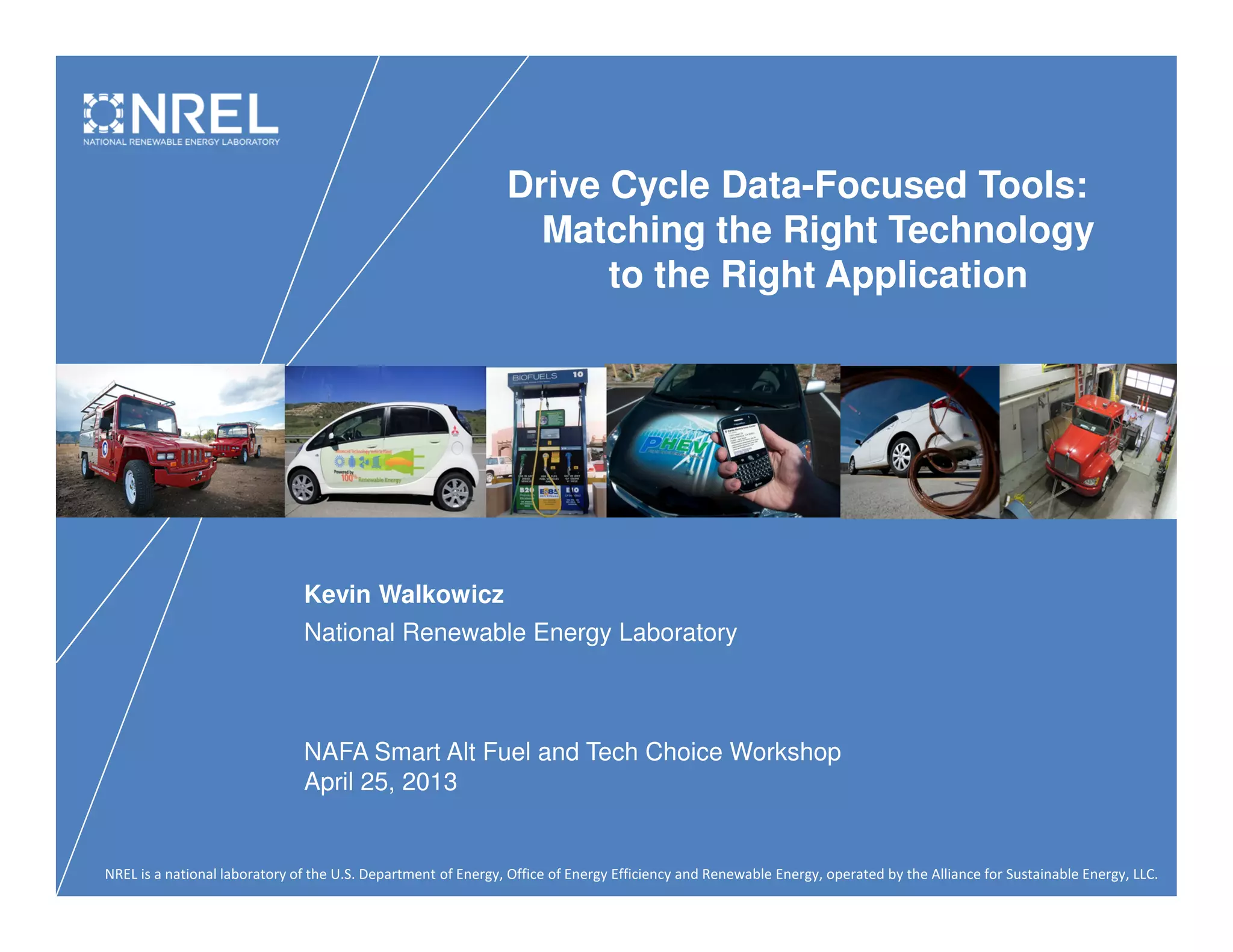 NREL Drive cycle data focused tools- matching the right tech to the ...
