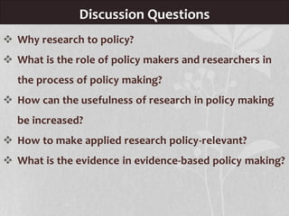 Role of Research in Policy Making (in terms of policy research) | PPTX